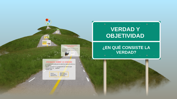 VERDAD Y OBJETIVIDAD by Milena Saráuz on Prezi