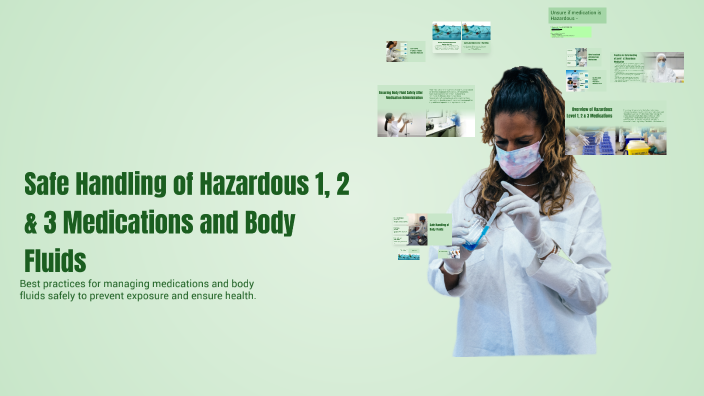 Safe Handling of Medications and Body Fluids by Andrea Smith on Prezi