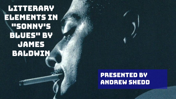 Sonnys Blues by Andrew Shedd on Prezi