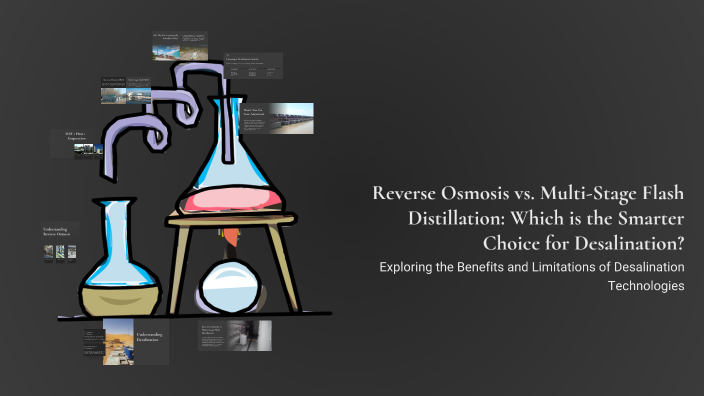 Reverse Osmosis vs. Multi-Stage Flash Distillation: Which is the ...
