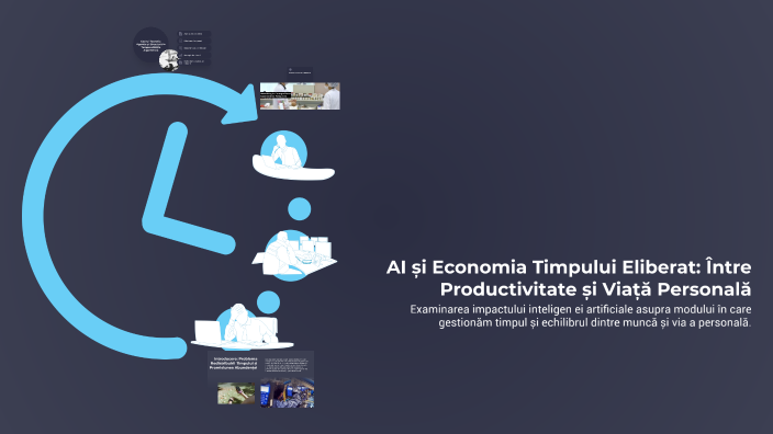 AI și Economia Timpului Eliberat: Între Productivitate și Viață ...