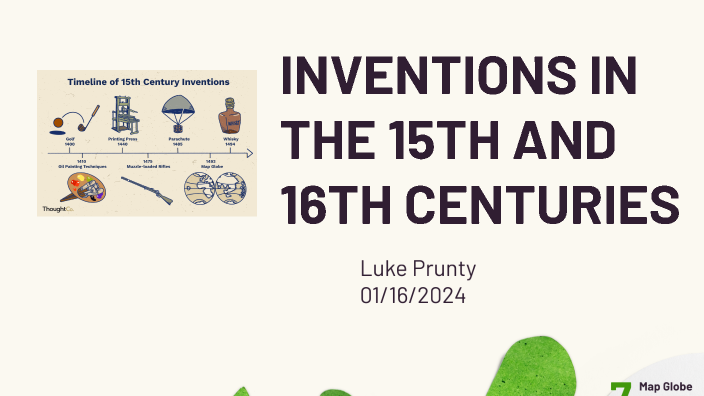 INVENTIONS AND HOW THEY AFFECTED THE CHURCH by Luke Prunty on Prezi