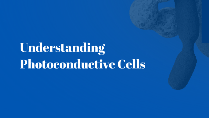Understanding Photoconductive Cells by Aswath A s on Prezi