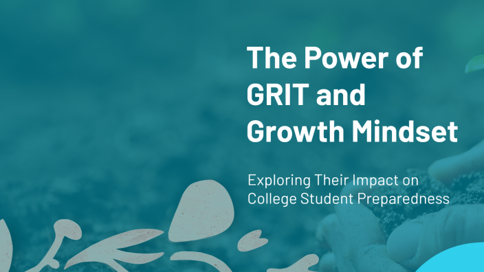 The Power of GRIT and Growth Mindset by Amber Villarreal on Prezi