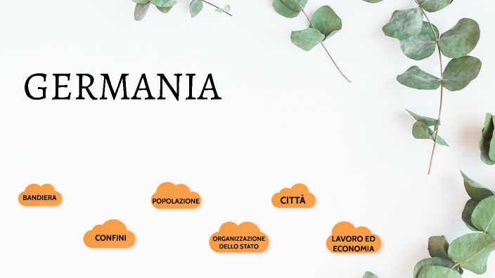 Germania by MICHELLE SAVINI on Prezi