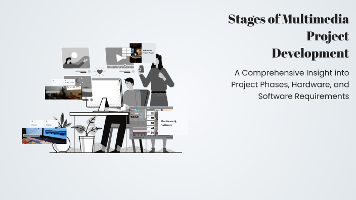 Stages of Multimedia Project Development by Kunal Jha on Prezi