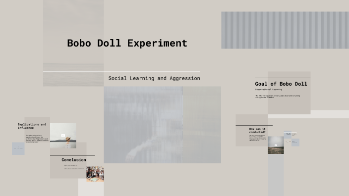 Bobo Doll Experiment by Madelyn Harkin on Prezi