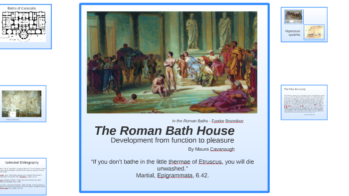 The Roman Bath House by Maura Cavanaugh on Prezi