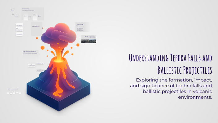 Understanding Tephra Falls and Ballistic Projectiles by Renelou Cala on ...