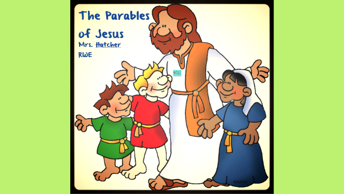 The Parables of Jesus by Lisa Hatcher on Prezi