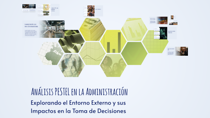 Análisis PESTEL en la Administración by Jacob Ignacio Fita on Prezi