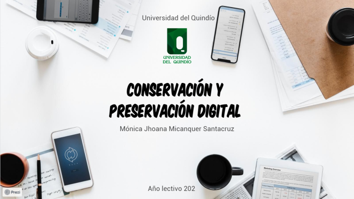 Conservación Digital by nicol estefania tupaz micanquer on Prezi