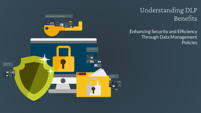 Understanding DLP Benefits by VISHNU HARI on Prezi
