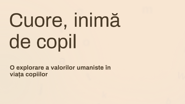 Cuore, inimă de copil by Adrian PODAR on Prezi