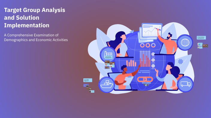 Target Group Analysis and Solution Implementation by 5ih5b on Prezi