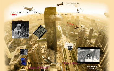Mississippi freedom Democratic Party (MFDP) by R'Daizjya Bell on Prezi