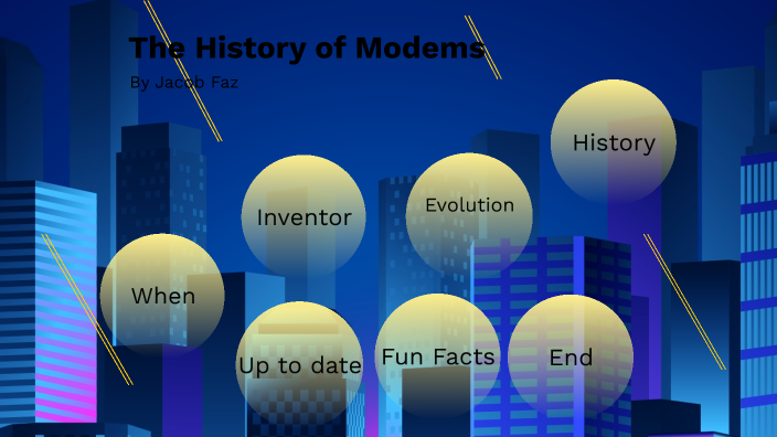 The History of Modems by Jacob Faz on Prezi