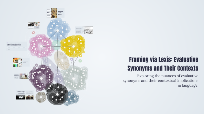 Framing via Lexis: Evaluative Synonyms and Their Contexts by Sevinch ...