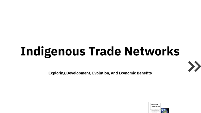 Indigenous Trade Networks by Ava St amand on Prezi
