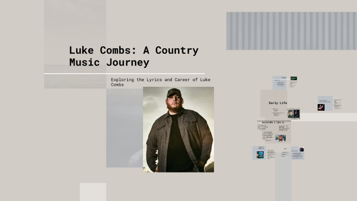 Luke Combs by Maddie Beaudry on Prezi