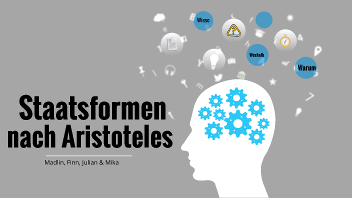 Staatsformen nach Aristoteles by Mika Kriatchko on Prezi