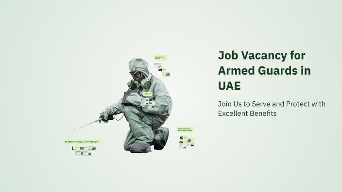 Job Vacancy for Armed Guards in UAE by Aashish Dhami on Prezi