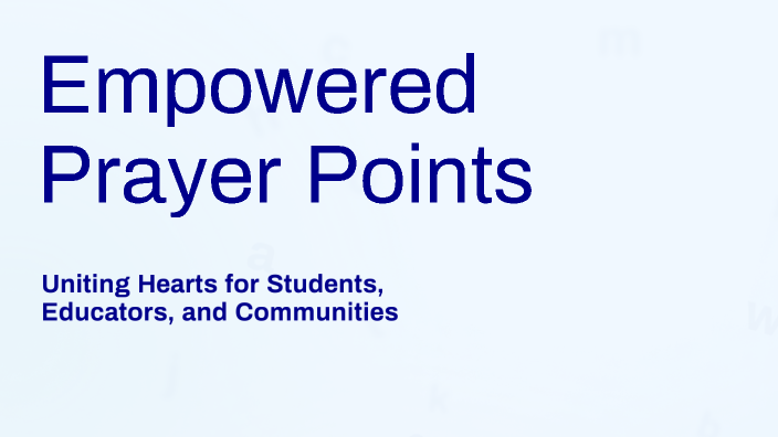 Empowered Prayer Points by Carolanne Garner on Prezi