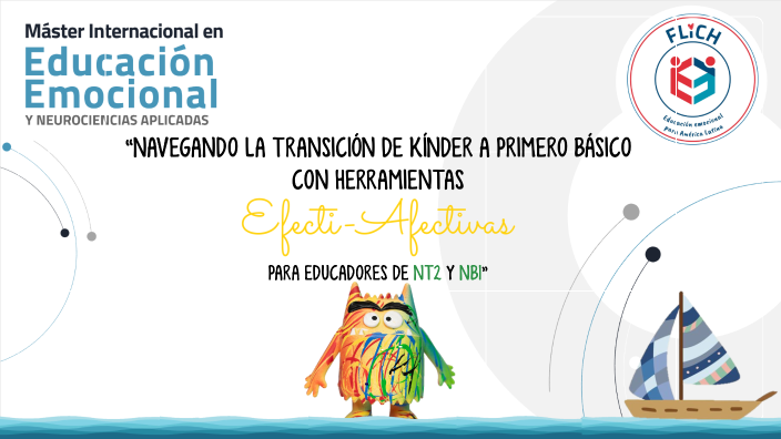 “NAVEGANDO LA TRANSICIÓN DE KÍNDER A PRIMERO BÁSICO CON HERRAMIENTAS ...