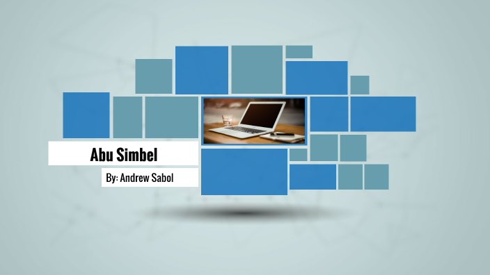 Abu Simbel by Andrew Sabol on Prezi