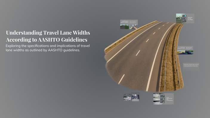 Understanding Travel Lane Widths According to AASHTO Guidelines by ...