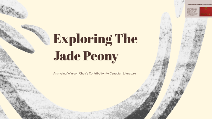 The Jade Peony by Karine Daigle élève on Prezi