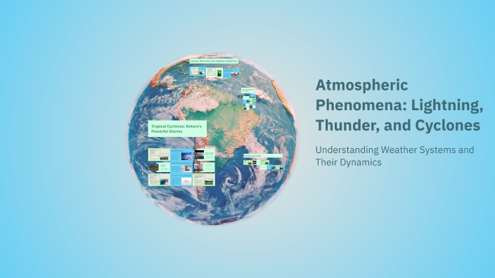 Atmospheric Phenomena: Lightning, Thunder, and Cyclones by Esmeralda ...