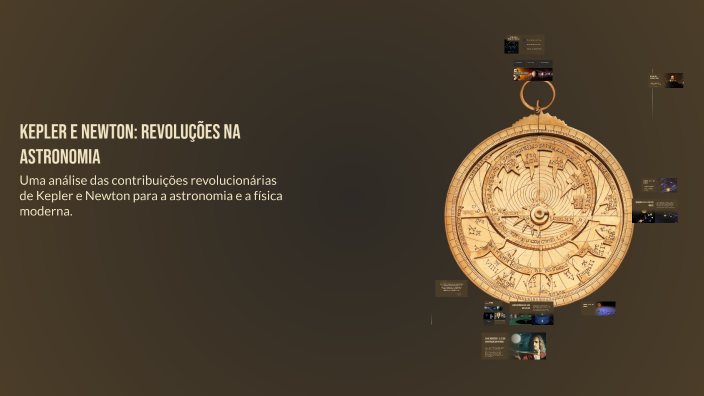 Kepler e Newton: Revoluções na Astronomia by Eloisa Santos on Prezi