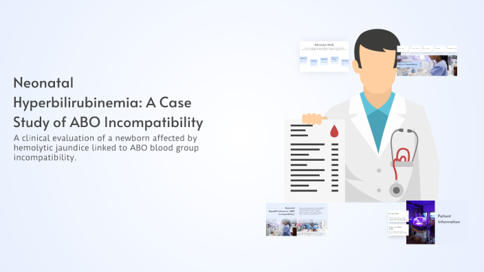 Neonatal Hyperbilirubinemia: A Case Study of ABO Incompatibility by ...