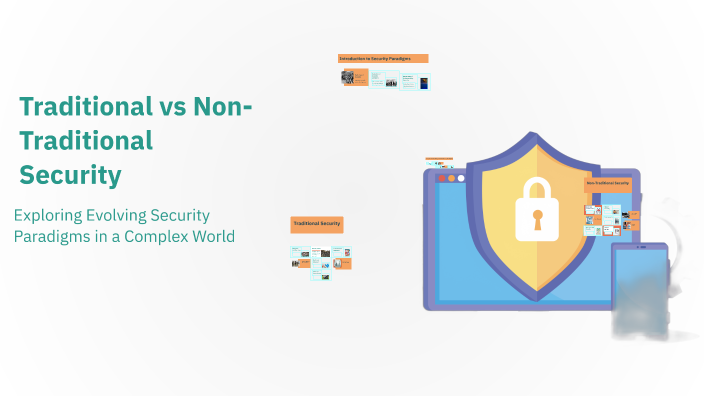Traditional vs Non-Traditional Security by Usman Hashmi on Prezi
