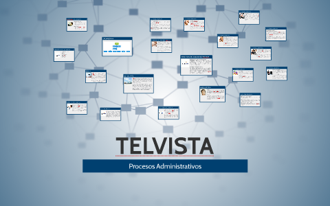 TELVISTA by Aldara Moncada on Prezi