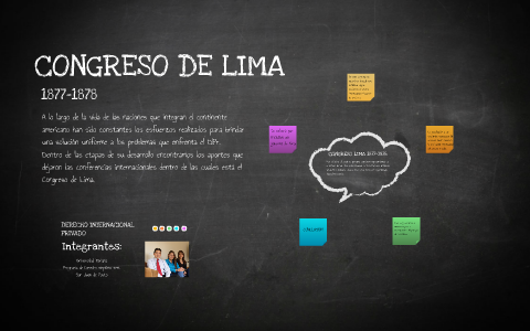 CONGRESO DE LIMA 1877-1878 by ALVARO SOTELO on Prezi