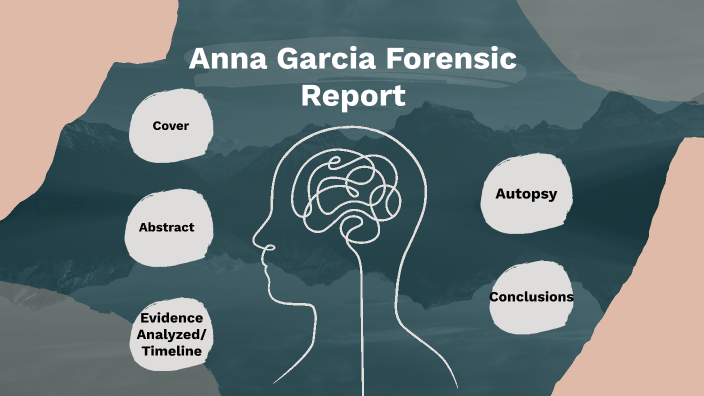 Anna Garcia Autopsy Report by Carmen Rufatto on Prezi