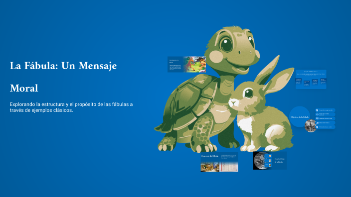 La Fábula: Un Mensaje Moral by jesus zerpa on Prezi