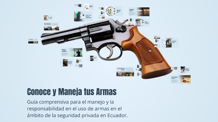 Conoce y Maneja tus Armas by Oswi Ce on Prezi