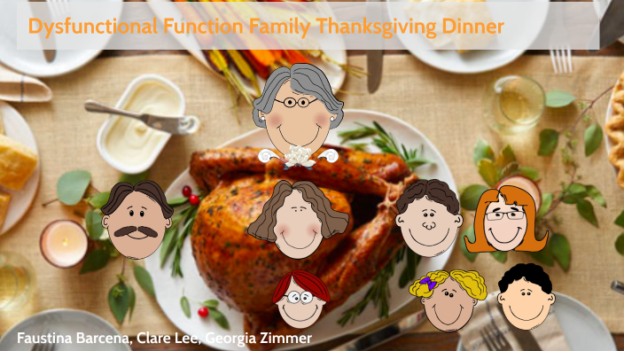 Dysfunctional Function Family Thanksgiving Dinner by Georgia Zimmer on ...