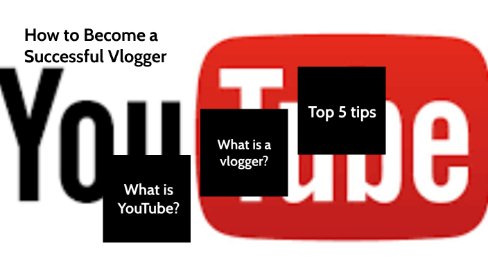 How to become a successful vlogger by kitty deacy on Prezi
