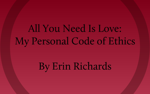 My Personal Code of Ethics by Erin Richards on Prezi