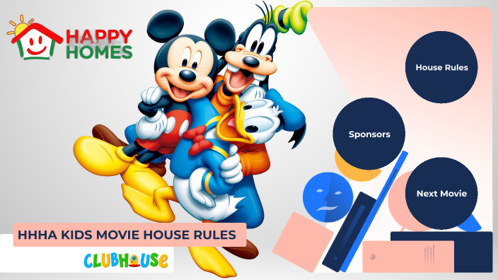 Happy Homes Kids Movie House Rules by Reynald Macabenta on Prezi
