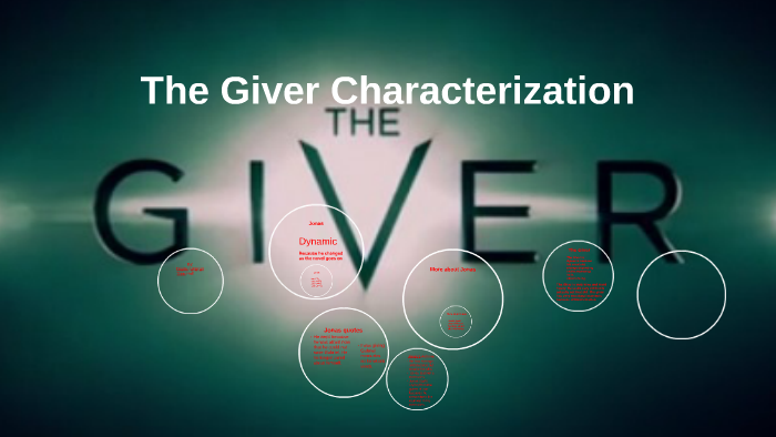 The Giver Characterization by Day Hill on Prezi
