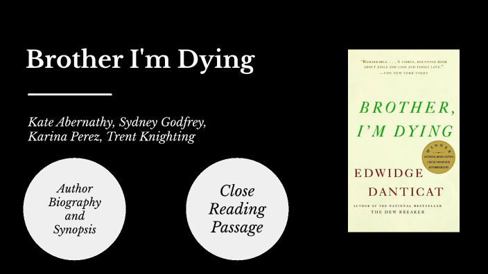 Brother i'm Dying by Kate Abernathy on Prezi