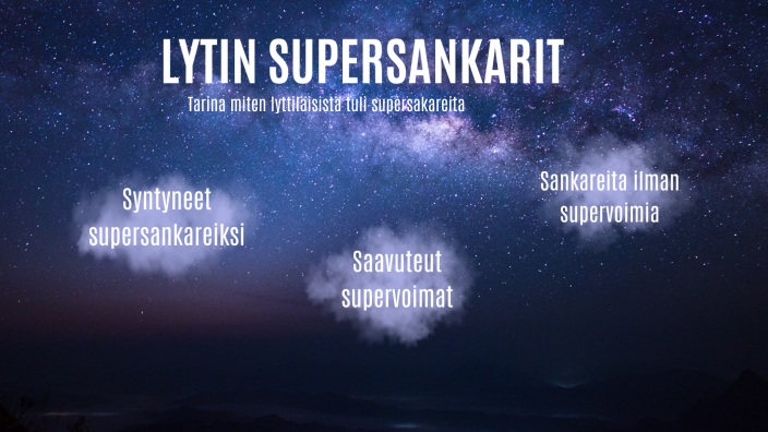 LYTIN SUPERSANKARIT by Hanna Hammar on Prezi