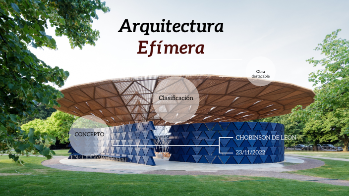 Arquitectura Efímera by Chobinson De Leon jimenez on Prezi