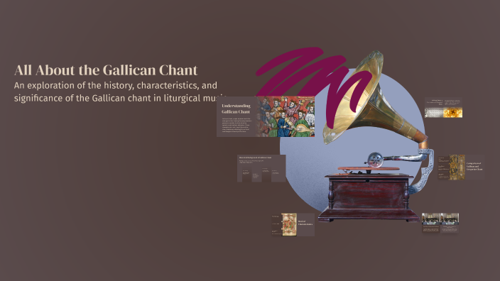 All About the Gallican Chant by Gjyrah Manalo on Prezi