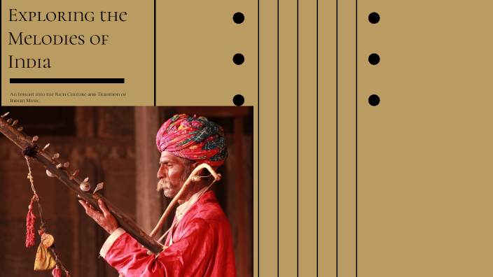 Exploring the Melodies of India by Isaac Chapman on Prezi